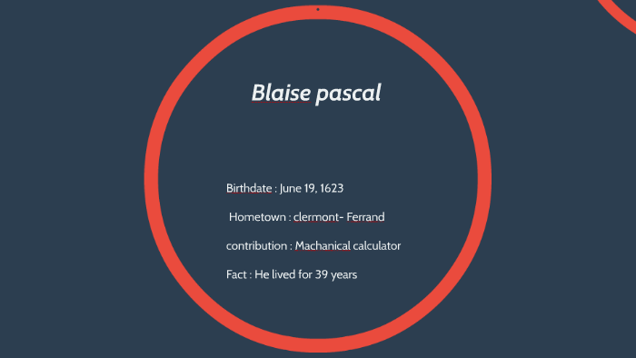 Blaise pascal by Ben guzek on Prezi