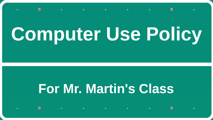 Computer Use Policy by Andrew Martin on Prezi
