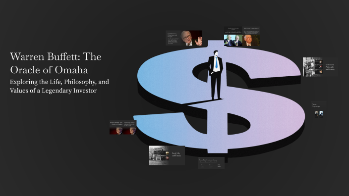 Warren Buffett: The Oracle of Omaha by ijlal akram on Prezi
