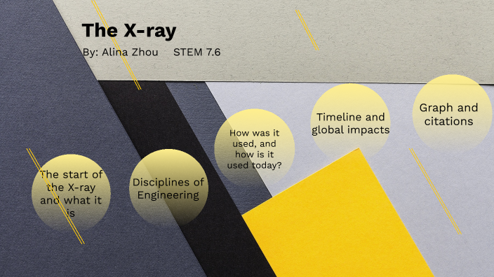 The X-ray by Alina Zhou on Prezi