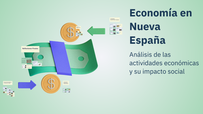 Economía en Nueva España by victor arizpe on Prezi
