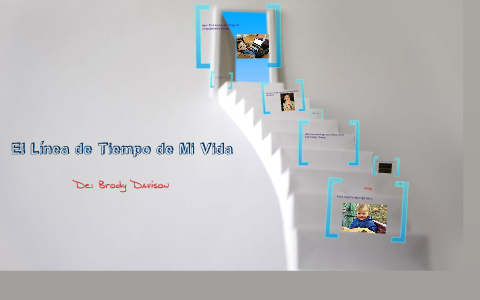 El Linea de Tiempo de mi Vida by Brody Davison