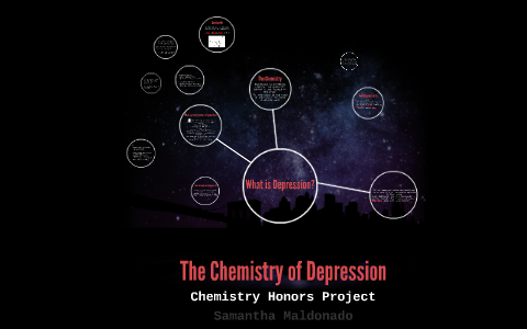 The Chemistry of Depression by Samantha Maldonado on Prezi