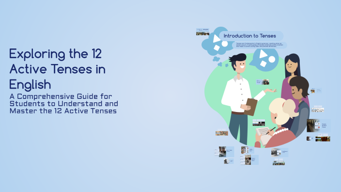 Exploring the 12 Active Tenses in English by oogii nyam on Prezi
