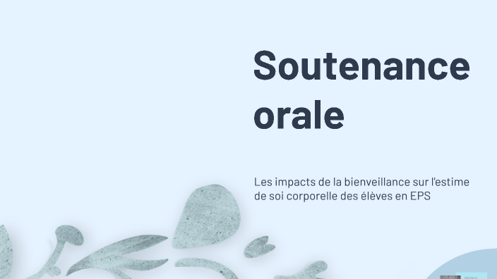Soutenance orale by lea baltazar on Prezi