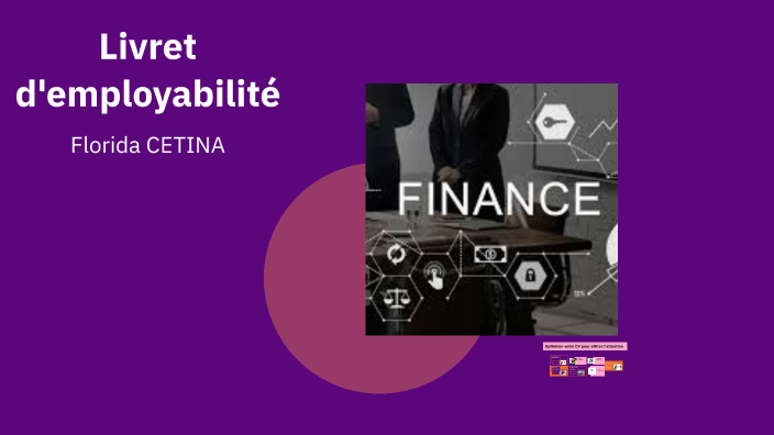Livret d'employabilité by Florida Cetina on Prezi