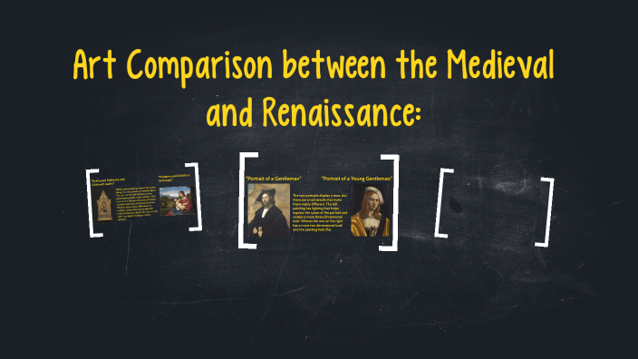 Medieval VS Renaissance Art by Declan Miller on Prezi