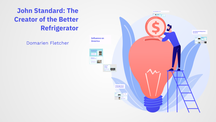 John Standard: The Creator of the Better Refrigerator by Domarien ...