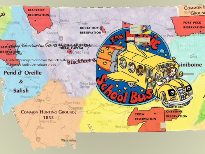 Exploring Native American Tribes in Montana with the Magic School Bus ...