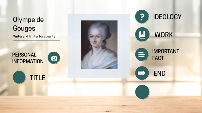 Olympe de Gouges by Andrea Muñoz Obregón on Prezi