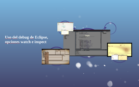 Uso del debug de Eclipse, opciones watch e inspect by andrés barral on ...