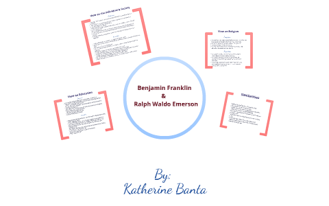 Benjamin Franklin and Ralph Waldo Emerson by Katherine Banta on Prezi