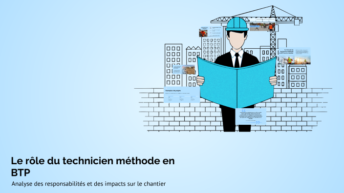 Le rôle du technicien méthode en BTP by Imane Bouaka on Prezi