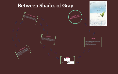 Between Shades of Gray by Lisa Hyun on Prezi
