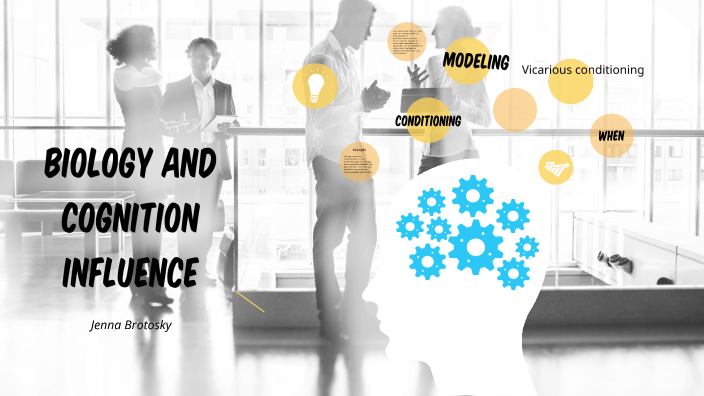 Biology and Cognitive influences by jenna brotosky on Prezi