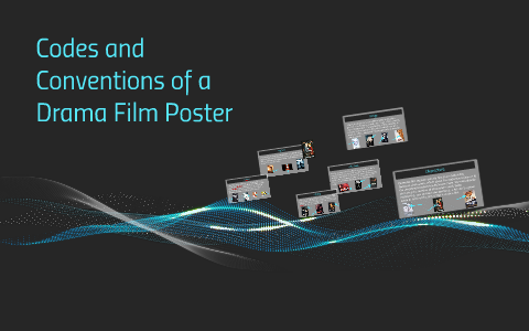 Codes and Conventions of a Drama Film Poster by Laura Robertshaw on Prezi