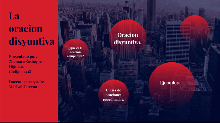 Oracion disyuntiva. by Zhamara Higuera on Prezi