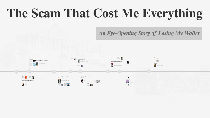 The Scam That Cost Me Everything by Jacob Struble on Prezi