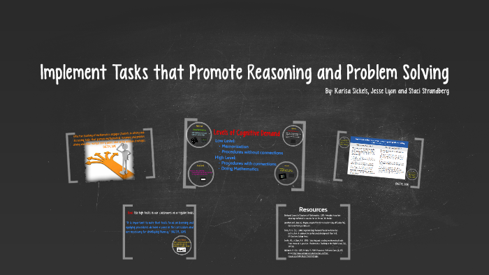 Implement Tasks that Promote Reasoning and Problem Solving by Staci Strandberg on Prezi