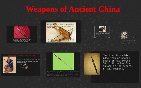 Weapons of Ancient China by Nicolas Dizon on Prezi