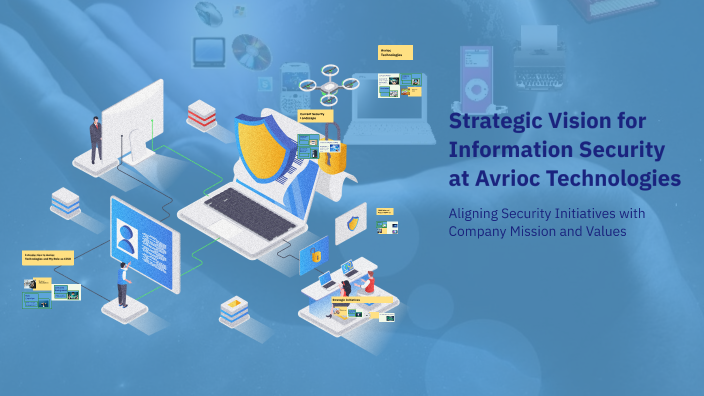Strategic Vision for Information Security at Avrioc Technologies by ...