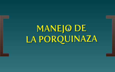Exposición Manejo de Porquinaza by killa Yepes on Prezi