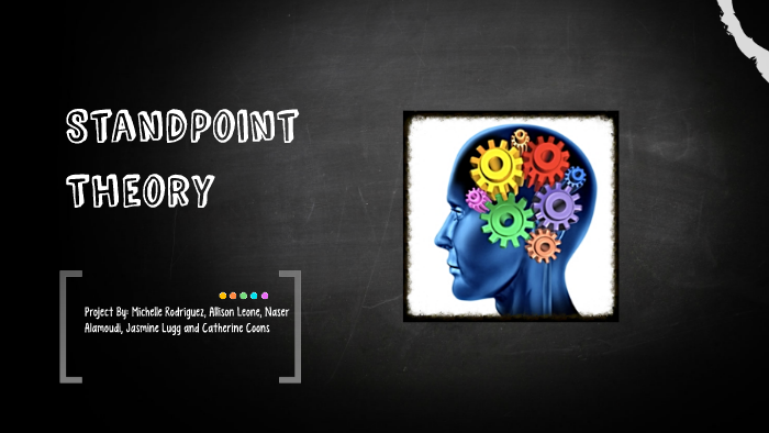 StandPoint Theory by Melissa Rodriguez on Prezi