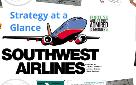 Strategy at a Glance: Southwest Airlines by dave quei on Prezi