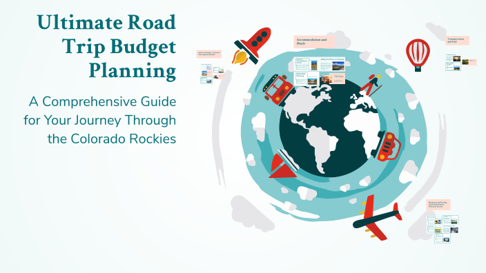 Ultimate Road Trip Budget Planning by Emilia Medina on Prezi