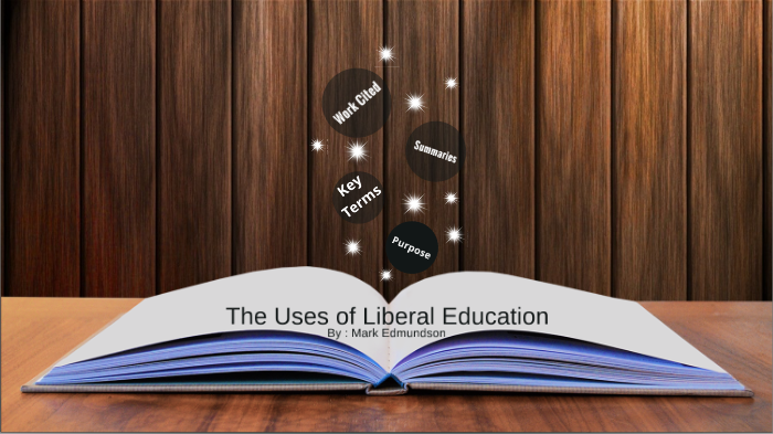The uses of liberal education by Savannah Perez on Prezi