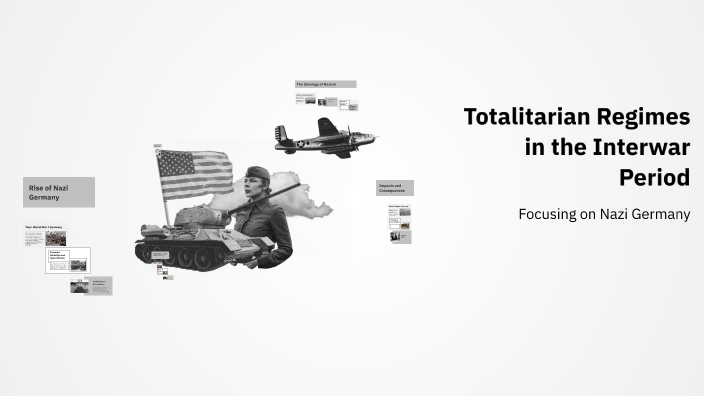 Totalitarian Regimes in the Interwar Period by Vasile George on Prezi