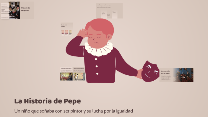 La Historia de Pepe by Jeanne Francis on Prezi