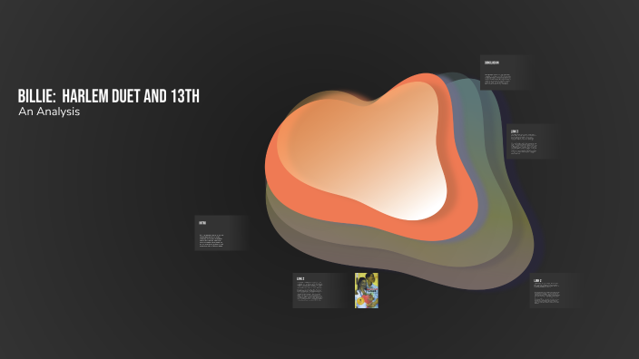 Billie: Harlem Duet and 13th by Ben B on Prezi
