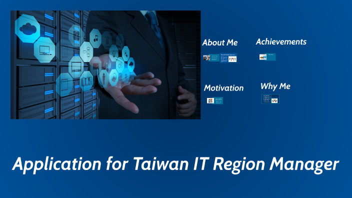 Application for Taiwan Senior IT Manager by 威彬 陳 on Prezi