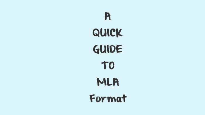 MLA- A Quick Guide (8th) by Writing Center on Prezi