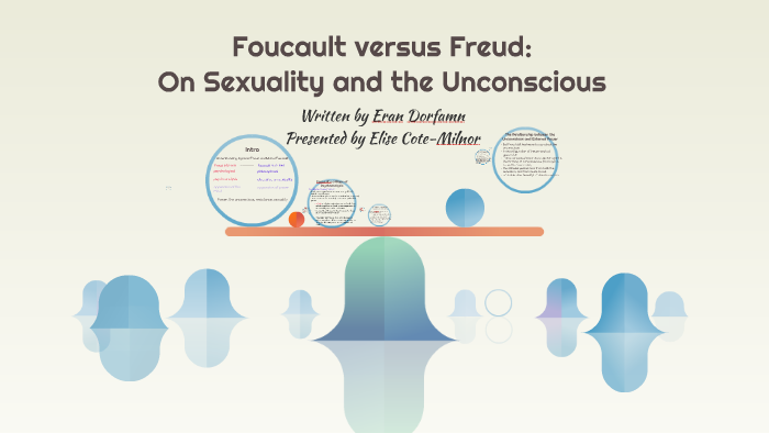 Foucault versus Freud: by Elise Cote-Milnor