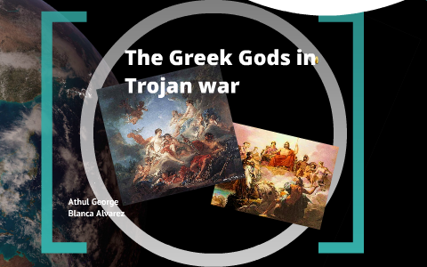 The Greek God in Trojan War by athul george on Prezi