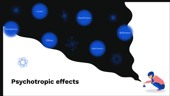 psychotropic effects by Alison Aguilar Bustamante on Prezi