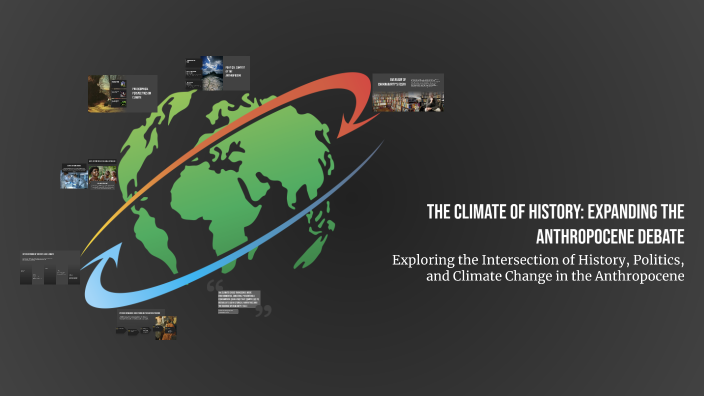 The Climate of History: Expanding the Anthropocene Debate by Richard ...