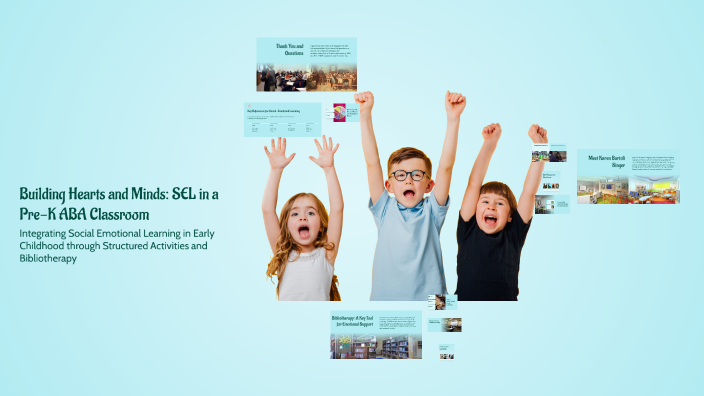 Building Hearts and Minds: SEL in a Pre-K ABA Classroom by Karen ...