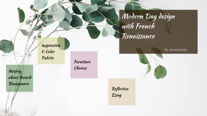 French Renaissance In Modern Day by on Prezi