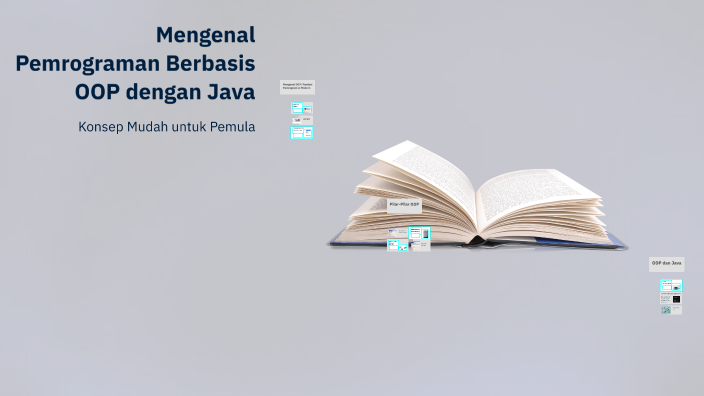 Mengenal Pemrograman Berbasis OOP dengan Java by Michael Lesmana on Prezi