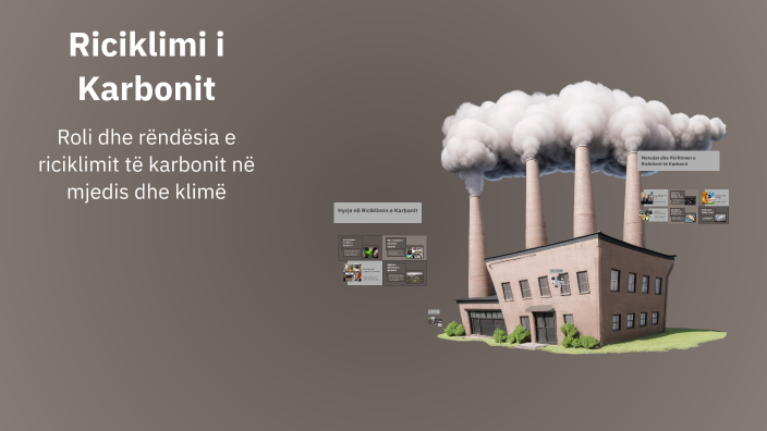 Riciklimi i Karbonit by Orgest Zeqiri on Prezi