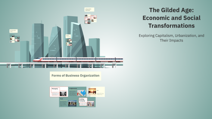 The Gilded Age: Economic and Social Transformations by Austin Mickey on ...