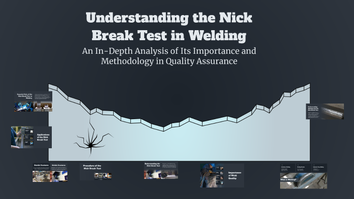 Understanding the Nick Break Test in Welding by Henok Fredy on Prezi