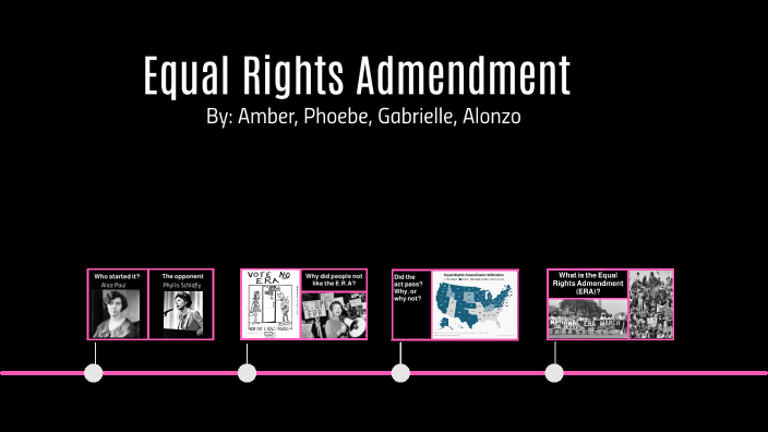 Equal Rights Admendment by Amber Benavides on Prezi