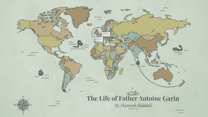 The Life of Father Antoine Garin by Hannah Riddell on Prezi