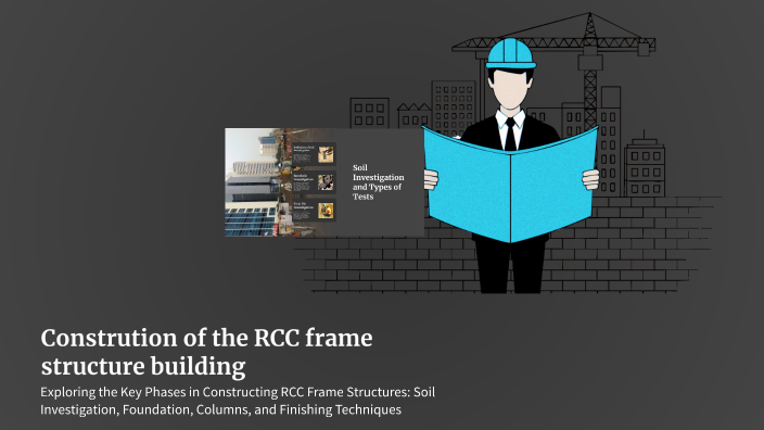 Constrution of the RCC frame structure building by King S Alsalmi on Prezi