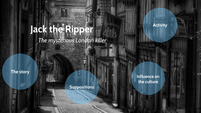Jack the Ripper by on Prezi