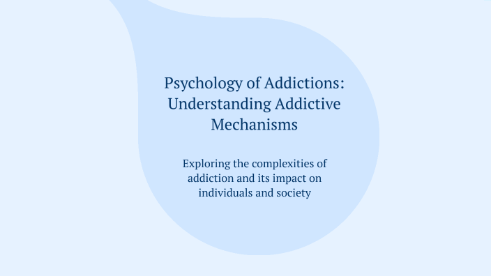 Psychology of Addictions: Understanding Addictive Mechanisms by Nicoll ...